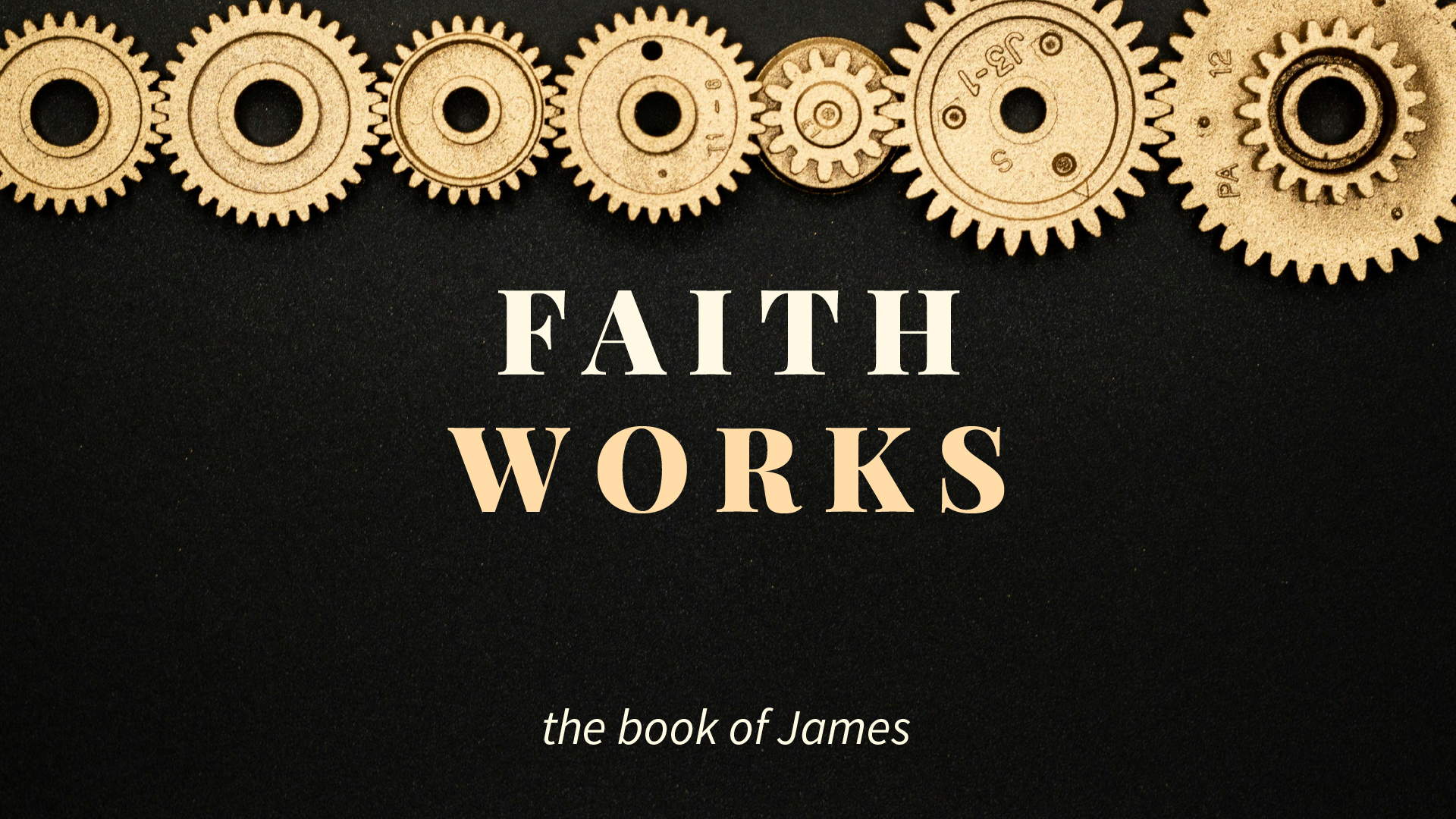 Faith Works – Grace City Church